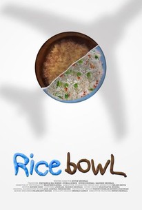 Rice Bowl | Rotten Tomatoes
