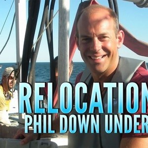Relocation: Phil Down Under - Rotten Tomatoes