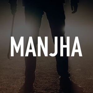 Manjha - Rotten Tomatoes