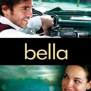 Bella - Rotten Tomatoes