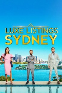 Luxe Listings Sydney: Season 1 | Rotten Tomatoes