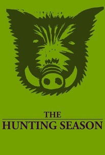The Hunting Season | Rotten Tomatoes
