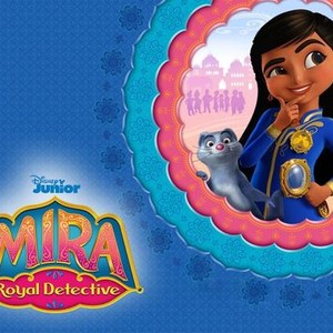 Mira, Royal Detective - Rotten Tomatoes