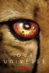 Our Universe: Season 1, Episode 1 | Rotten Tomatoes