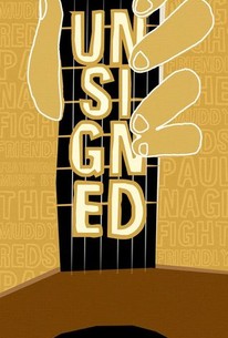 Unsigned (2011) | Rotten Tomatoes
