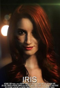 Iris (2017) | Rotten Tomatoes