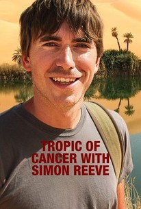 Tropic of Cancer with Simon Reeve: Season 1 | Rotten Tomatoes