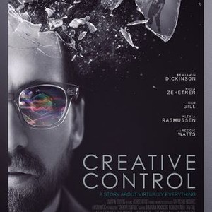 Creative Control - Rotten Tomatoes