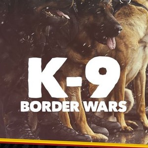 K-9 Border Wars - Rotten Tomatoes