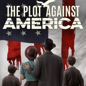 The Plot Against America - Rotten Tomatoes