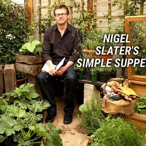Nigel Slater's Simple Suppers: Season 1, Episode 6 - Rotten Tomatoes
