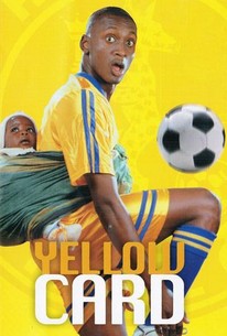 Yellow Card | Rotten Tomatoes