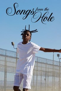 Songs from the Hole | Rotten Tomatoes