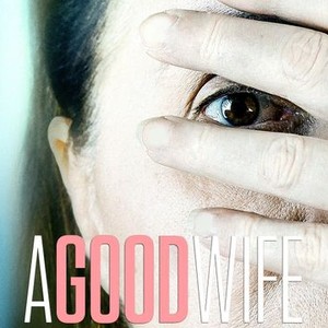 A Good Wife - Rotten Tomatoes