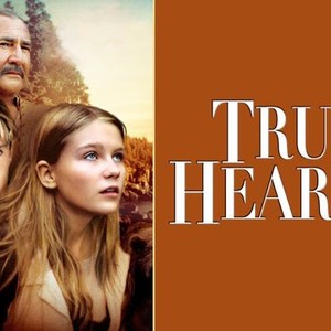 True Heart - Rotten Tomatoes