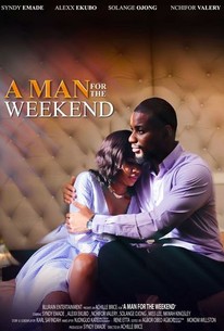 A Man for the Weekend | Rotten Tomatoes