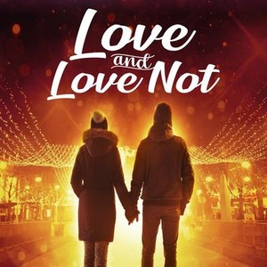 Love and Love Not - Rotten Tomatoes