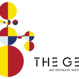 The Gene: An Intimate History - Rotten Tomatoes