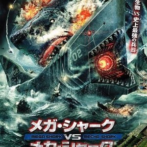 Mega Shark vs. Mecha Shark - Rotten Tomatoes