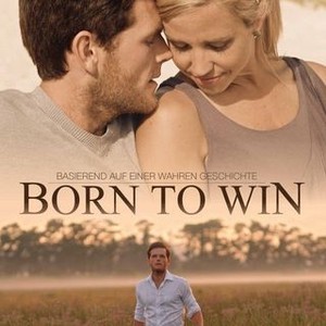 Born to Win - Rotten Tomatoes