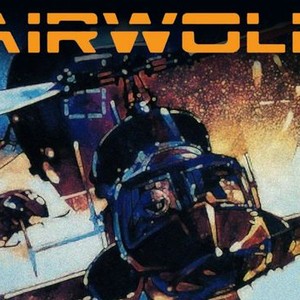 Airwolf - Rotten Tomatoes