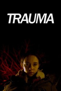Trauma | Rotten Tomatoes