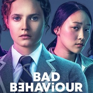 Bad Behaviour - Rotten Tomatoes