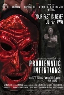 Problematic Intentions | Rotten Tomatoes