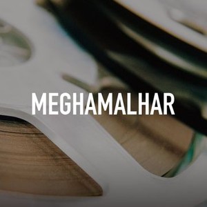 Meghamalhar - Rotten Tomatoes
