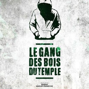 Le Gang des Bois du Temple - Rotten Tomatoes