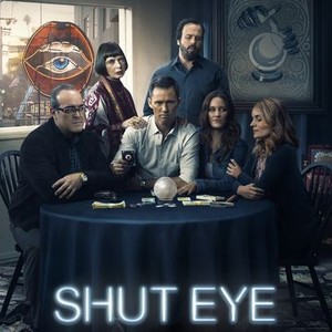 Shut Eye - Rotten Tomatoes