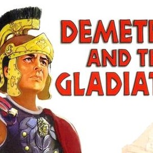 Demetrius and the Gladiators - Rotten Tomatoes