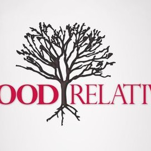 Blood Relatives - Rotten Tomatoes