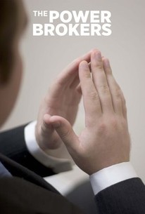 The Power Brokers | Rotten Tomatoes