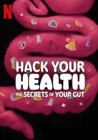 Hack Your Health: The Secrets of Your Gut Pictures | Rotten Tomatoes
