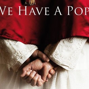 We Have a Pope - Rotten Tomatoes