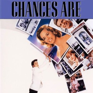 Chances Are - Rotten Tomatoes
