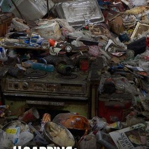 Hoarding: Buried Alive - Rotten Tomatoes