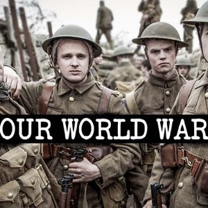 Our World War - Rotten Tomatoes