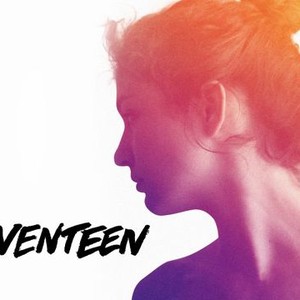 Seventeen - Rotten Tomatoes