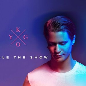 Kygo: Stole the Show - Rotten Tomatoes