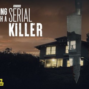 Living With a Serial Killer - Rotten Tomatoes