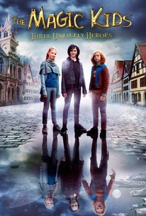 The Magic Kids: Three Unlikely Heroes | Rotten Tomatoes