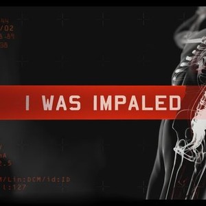 I Was Impaled - Rotten Tomatoes