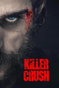 Killer Crush (2020) | Rotten Tomatoes