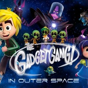 GadgetGang in Outer Space - Rotten Tomatoes