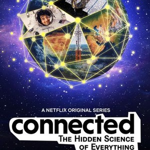 Connected: The Hidden Science of Everything - Rotten Tomatoes