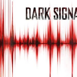 Dark Signal - Rotten Tomatoes