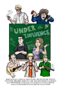 Under the Influence (2008) | Rotten Tomatoes