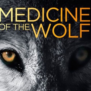 Medicine of the Wolf - Rotten Tomatoes